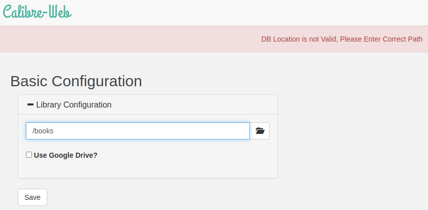 Error To Start Server Indicating Db Location Not Valid · Issue 1772 · Janeczku Calibre Web
