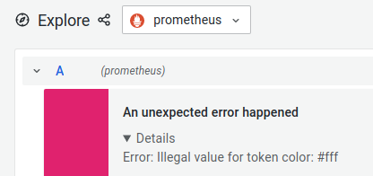 Prometheus query builder: Error: Illegal value for token color: #fff · Issue #43052 · grafana ...