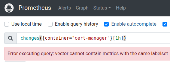 Count changes query fails with `vector cannot contain metrics with the same labelset` · Issue ...