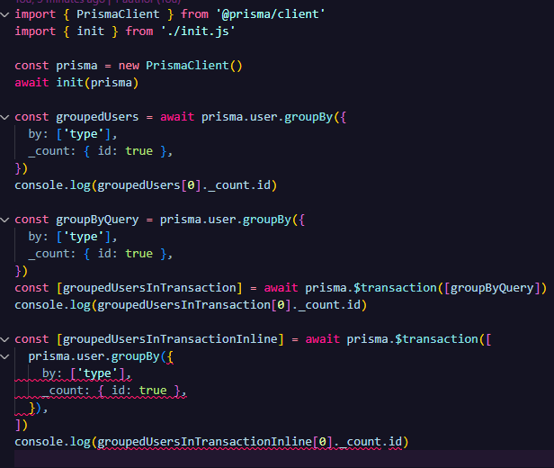 `groupBy()` typings seem to be broken when inlined into a `$transaction` · Issue #17276 · prisma ...