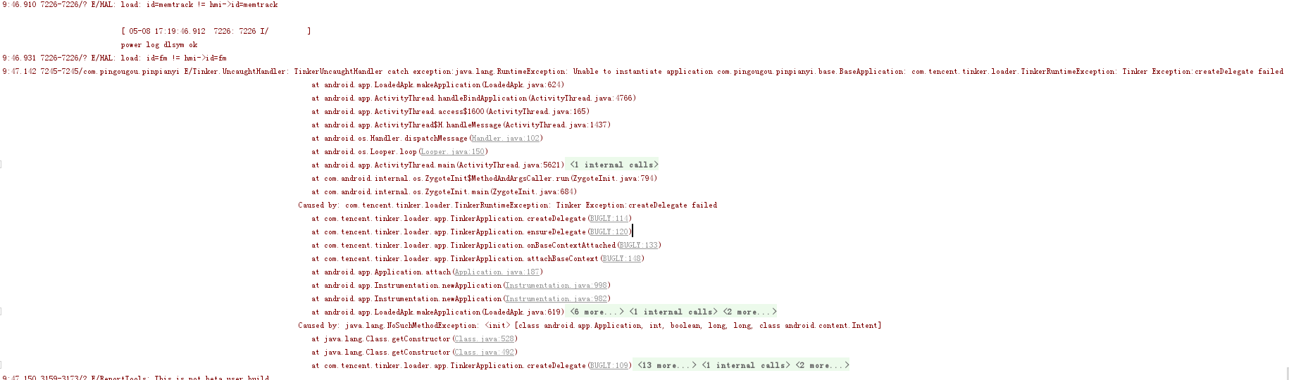 我用了兼容性比较高的自定义ApplicationLike方式，但是能编译完，但是启动不起来Tinker Exception:createDelegate failed。 · Issue ...