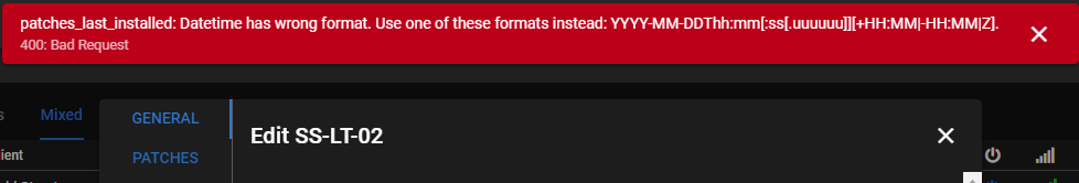 Unable to edit agent, patches_last_installed: Datetime has wrong format · Issue #794 · amidaware ...