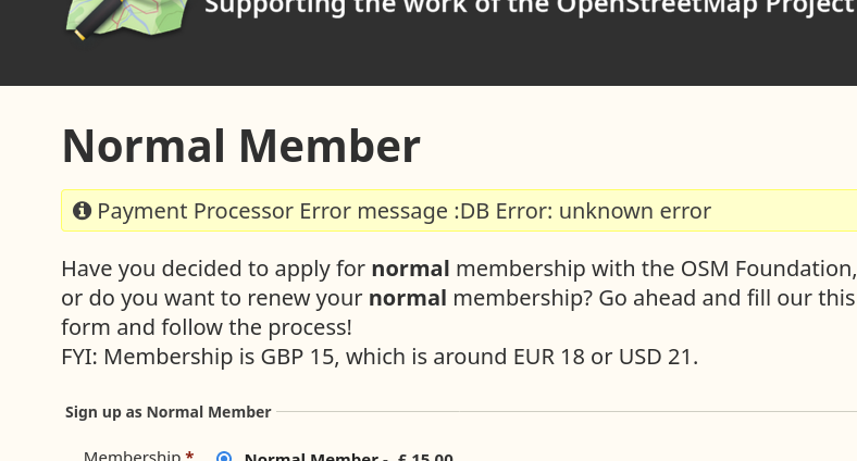 Unable to renew my OSM Foundation membership (“Payment Processor Error message :DB Error ...