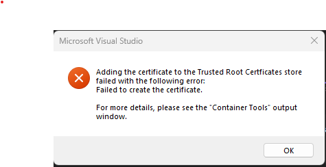 VS2022 Failed to Create Certificate · Issue #384 · microsoft/DockerTools · GitHub