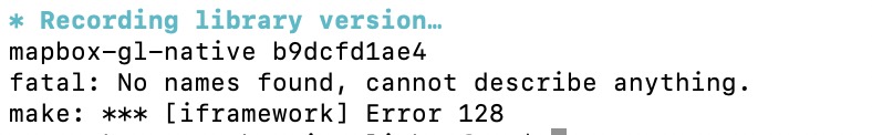 fatal:no names found ?cannot describe anything. · Issue #13699 · mapbox/mapbox-gl-native · GitHub