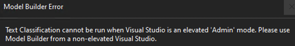 "Admin" Mode error when training on Text Classification scenario · Issue #2471 · dotnet ...