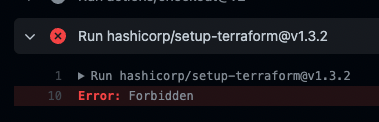 Got forbidden error with v1.3.2 · Issue #172 · hashicorp/setup-terraform · GitHub
