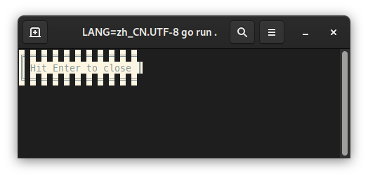 running tview with `LANG=zh_CN.UTF-8` breaks rendering · Issue #653 · rivo/tview · GitHub