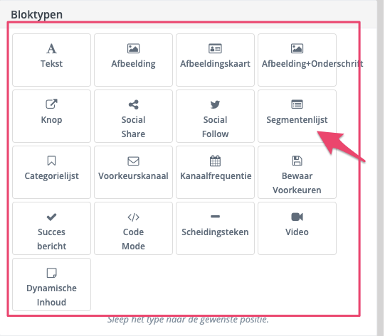 A couple of Mautic specific building blocks such as segment list & save preferences are missing ...