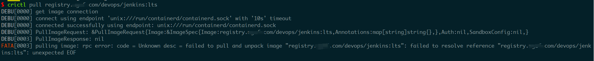 crictl pull private register image,Failed to pull image rpc error: code = Unknown · Issue #5435 ...