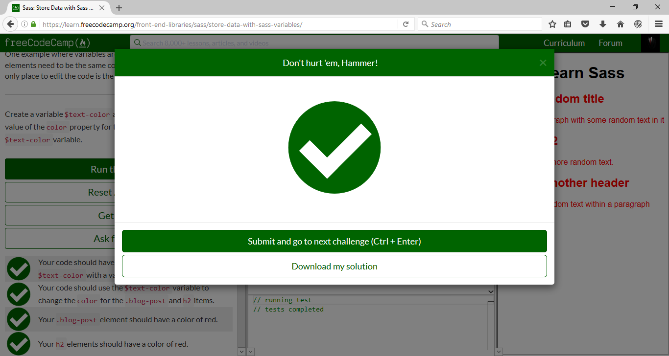 Sass challenges are browser dependant, some won't pass in Chrome ...