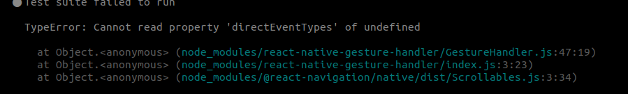 jest / react-native-gesture-handler: Cannot read property 'directEventTypes' of undefined ...