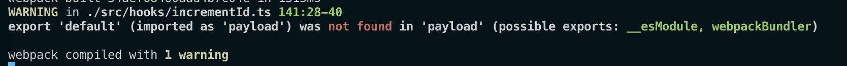 Webpack export 'default' (imported as 'payload') was not found · Issue #3494 · payloadcms ...