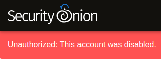FIX: Improve SOC login error message for disabled users · Issue #8908 · Security-Onion-Solutions ...