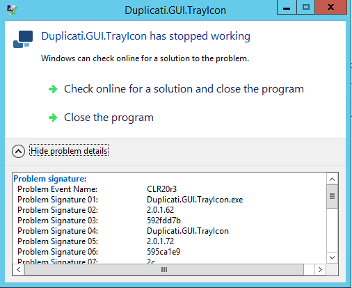 Duplicati.GUI.TrayIcon has stopped working after upgrade, Duplicati.Server crashes · Issue #2608 ...