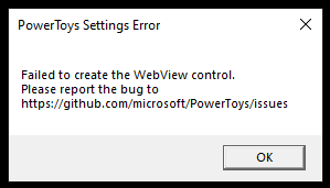 PowerToys Settings Error - Failed to create the WebView control. · Issue #2137 · microsoft ...