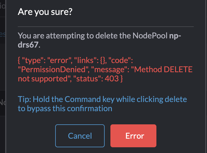 User is unable to delete a nodepool through dashboard (`403 error`, permission denied) but can ...