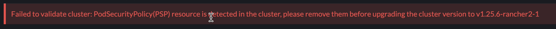[BUG] status report is incorrect when upgrading an rke1 cluster to 1.25+ with existing PSPs ...