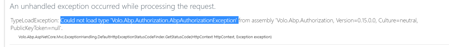 Could not load type 'Volo.Abp.Authorization.AbpAuthorizationException' · Issue #910 ...