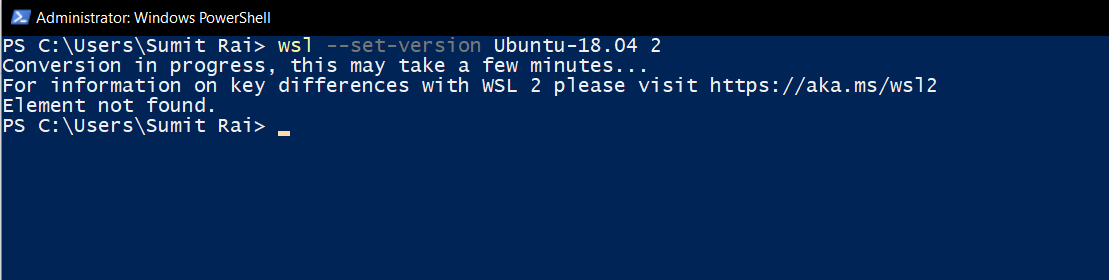 WSL [--set-version] fails with message 'Element not found' when ...