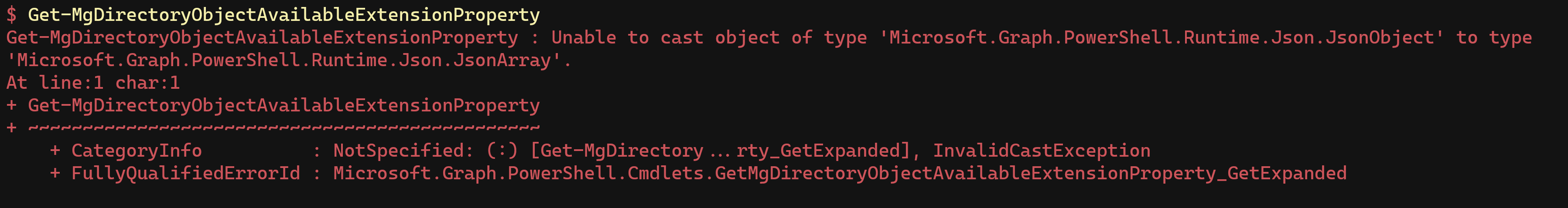 Get Mgdirectoryobjectavailableextensionproperty Unable To Cast Object Of Type Microsoftgraph
