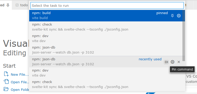Pin in "File: Open Recent..." and in "Command palette..." - as in Tasks ...