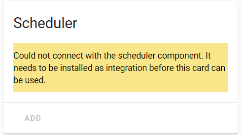 Show something better if scheduler-component isn't installed · Issue #239 · nielsfaber/scheduler ...