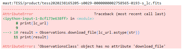 'ObservationsClass' object has no attribute 'download_file' · Issue #1898 · astropy/astroquery ...