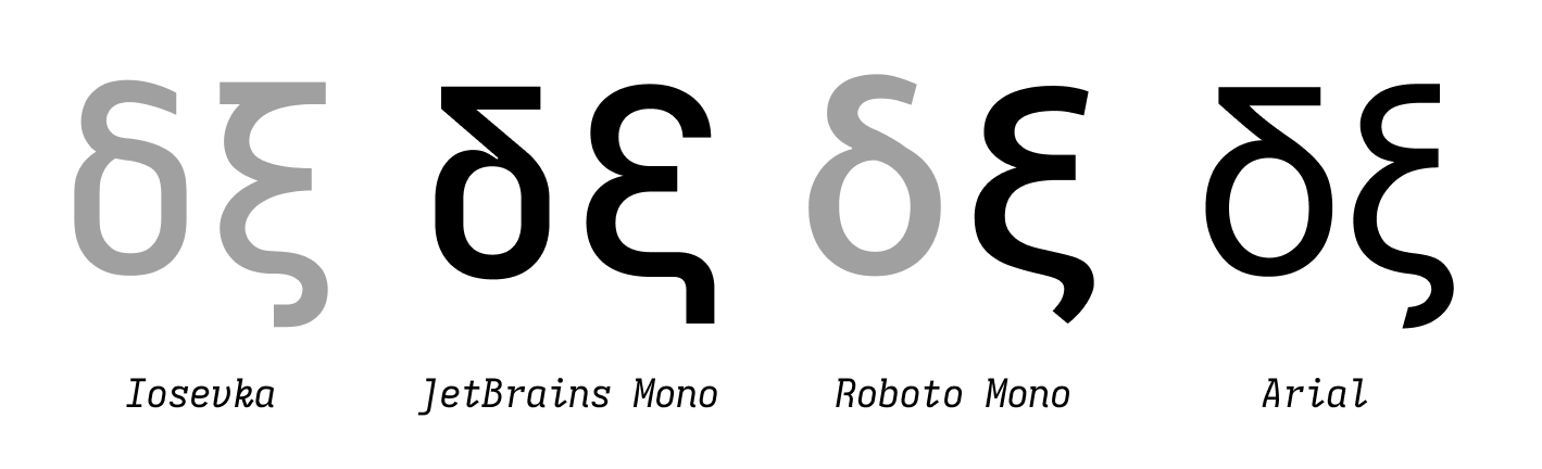 Flat-topped lowercase delta, rounded lowercase xi (Jetbrains Mono ...