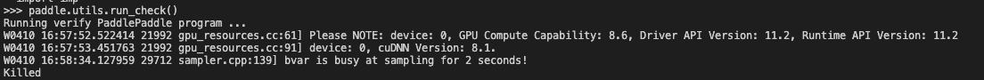 paddle run_check显示killed · Issue #52735 · PaddlePaddle/Paddle · GitHub