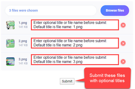 How to enter optional title for each file and send all (file + title pair) to server when submit ...