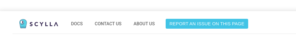 Docs: REPORT AN ISSUE ON THIS PAGE leads to the wrong project · Issue #1174 · scylladb/scylla ...
