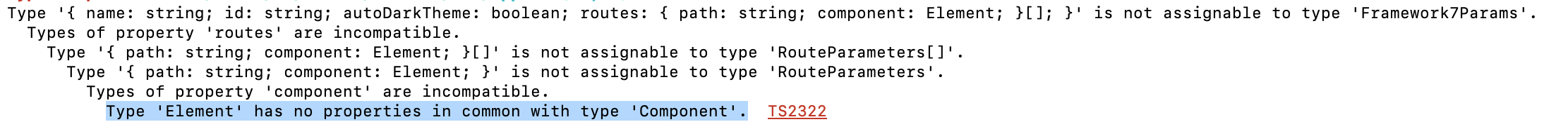 Type 'Element' has no properties in common with type 'Component'. · Issue #3191 · framework7io ...