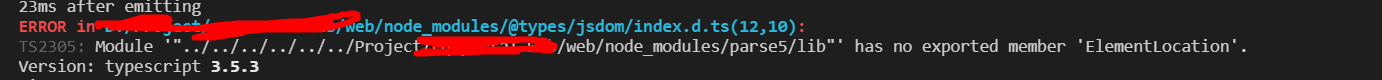 BUG：@types/jsdom，/node_modules/parse5/lib"' has no exported member 'ElementLocation'.causes ...