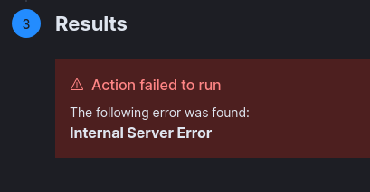 Actions UI should show a more actionable error when action cannot be ...
