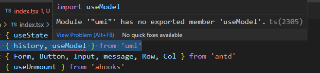 引入 useModel 提示 Module '"umi"' has no exported member 'useModel'. · Issue #10710 · umijs/umi · GitHub