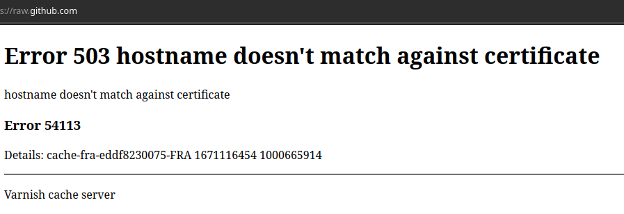 Error 503 hostname doesn't match against certificate at https://raw.github.com/ · community ...