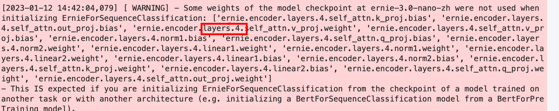 Bug 加载ernie3 Nano预训练权重的时候,报了警告,nano模型有4层,为什么警告第5层权重没用到? · Issue 4458 · Paddlepaddle