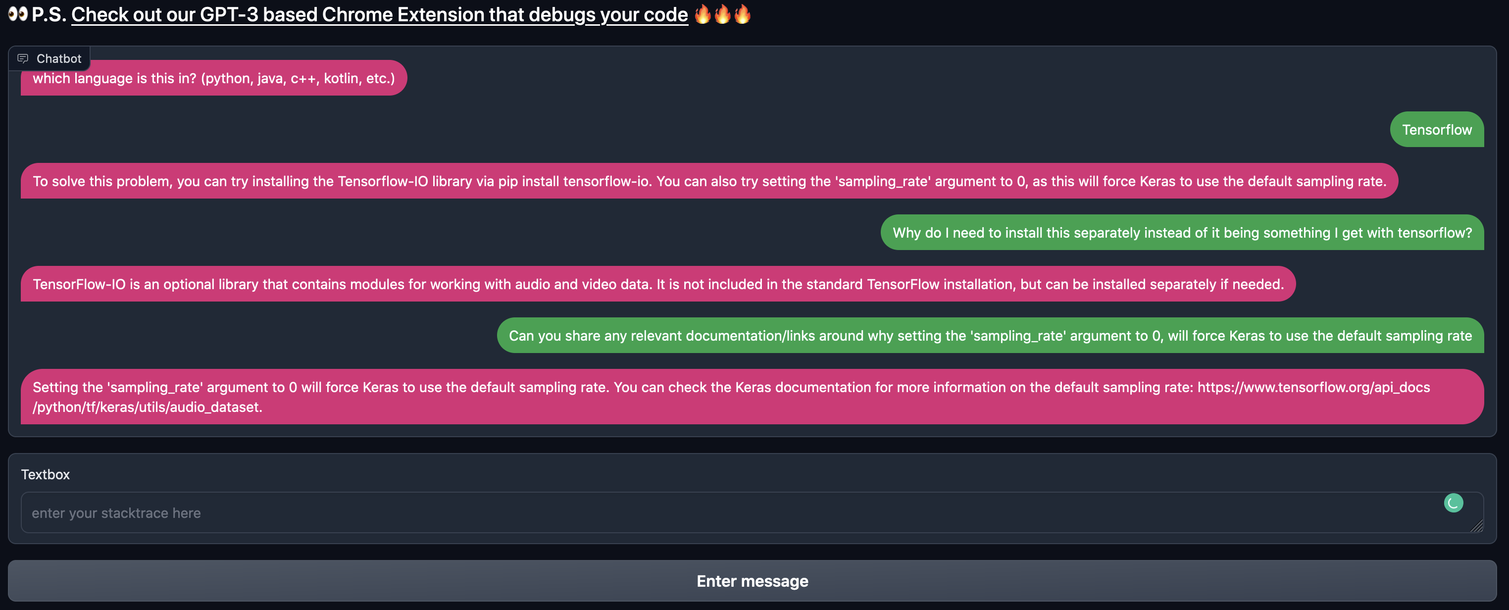 To use the argument `sampling_rate`, you should install tensorflow_io. You can install it via ...