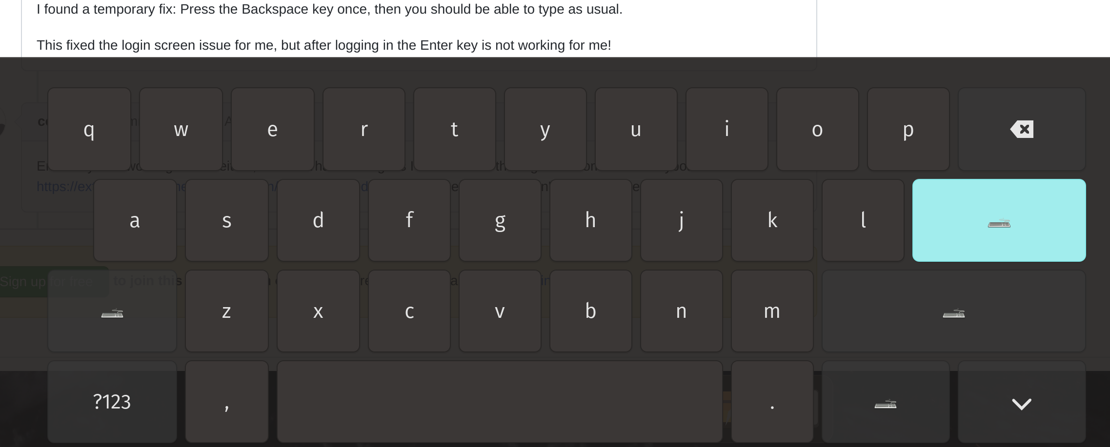Cannot login: on screen keyboard appears but cannot enter text on login screen. · Issue #1287 ...