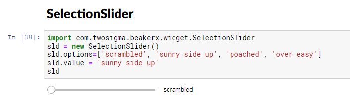 'SelectionSlider' widget has errors (Groovy kernel) · Issue #7842 · twosigma/beakerx · GitHub