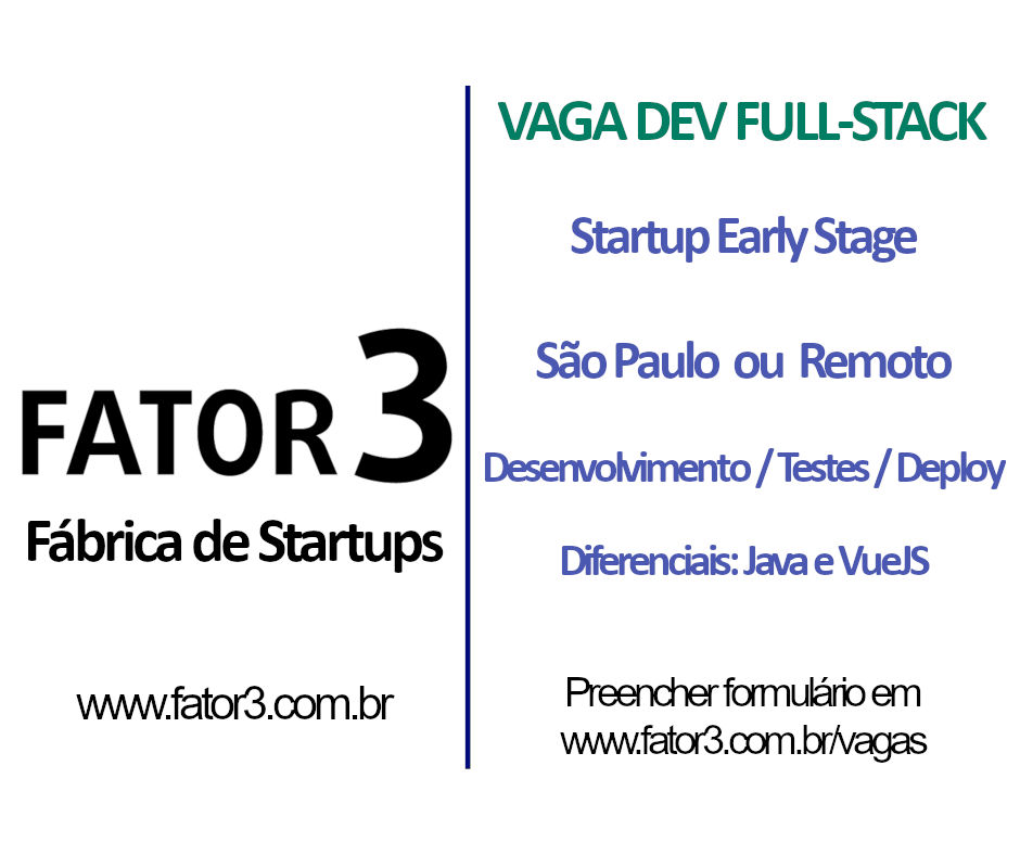 [São Paulo ou remoto] Fullstack developer na Fator3 Ventures - Fábrica ...