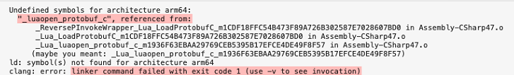 ios编译报错undefined symbols for archiecture arm64 _luaopen_protobuf_c · Issue #878 · Tencent/xLua ...
