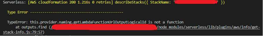 Error: this.provider.naming.getLambdaFunctionUrlOutputLogicalId is not a function · Issue #11933 ...