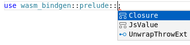 Missing completion in `use wasm_bindgen::prelude::$0` · Issue #10121 · rust-lang/rust-analyzer ...