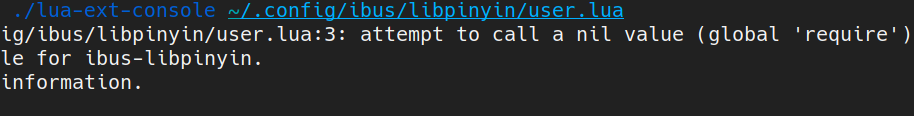 Lua 脚本不支持 require 语法 · Issue #257 · libpinyin/ibus-libpinyin · GitHub