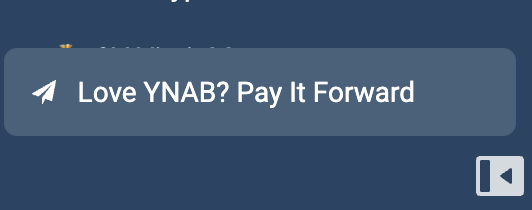 Remove "Love YNAB? Pay it forward" and other banners at bottom of Accounts sidebar · Issue #3020 ...