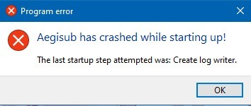 Aegisub crashed while starting up!: The Last Startup step attempted was: Create log writer ...