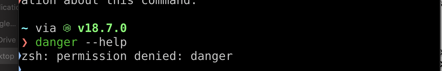 [BUG] Unable to run danger locally zsh: permission denied: danger · Issue #1300 · danger/danger ...