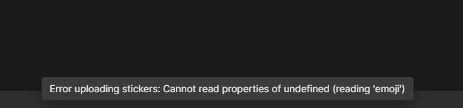 Error uploading stickers: cannot read properties of undefined (reading ...